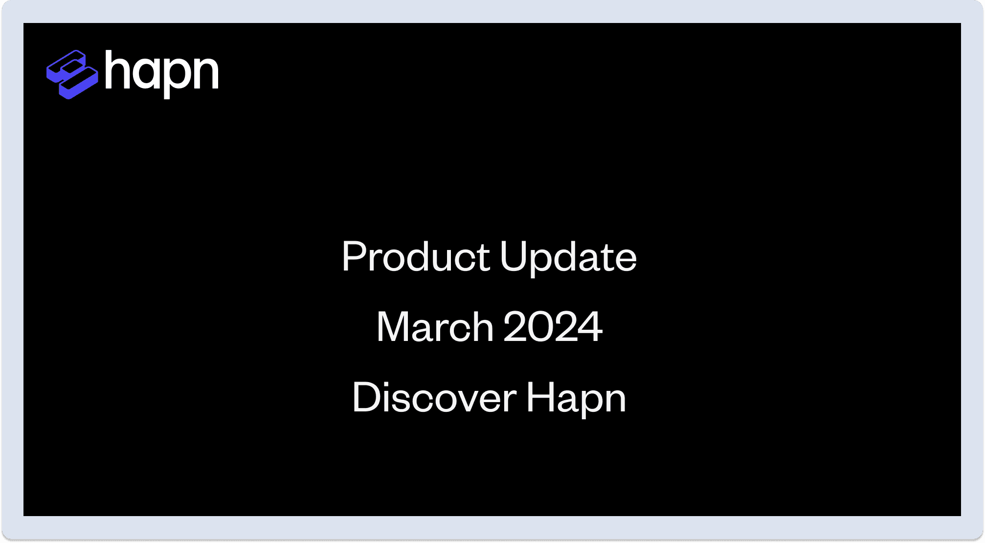 Explore blog articles, videos & guides | Hapn